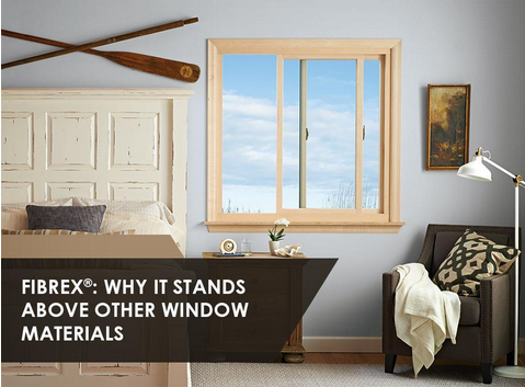 Fibrex®: Why It Stands Above Other Window Materials
