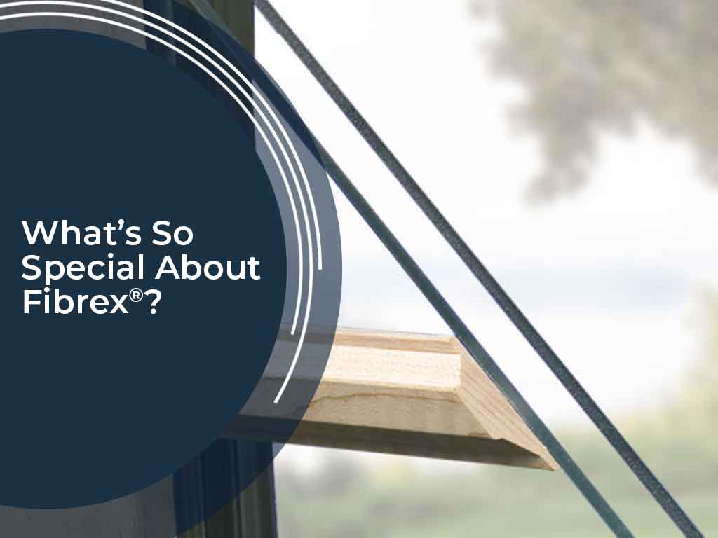 What’s So Special About Fibrex®?